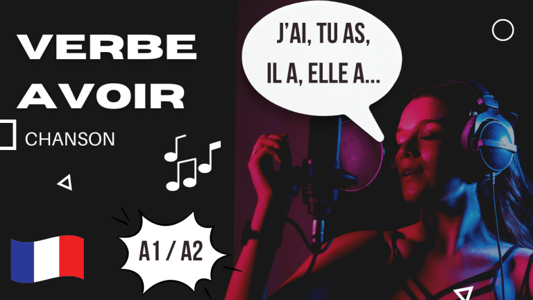 Chanson – Le verbe avoir, prépositions et vocabulaire – Ressource ton FLE